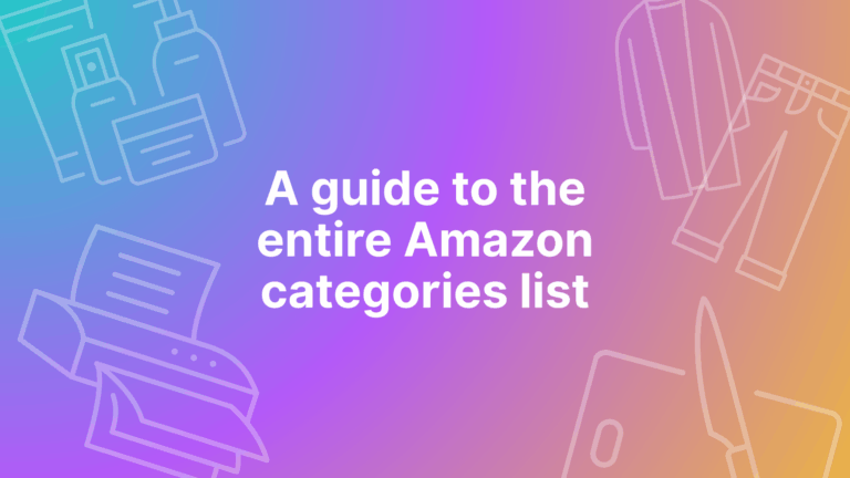All Amazon product categories, compiled (+ tips for each one ...